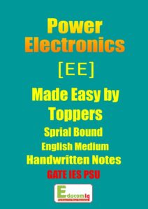 Power Electronics EE Made Easy Class Notes For ESE, GATE Entrance