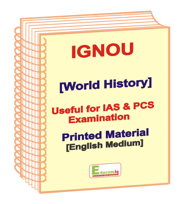 IGNOU World History Printed Notes For IAS Mains In English IGNOU World History Printed Notes For IAS Mains In English