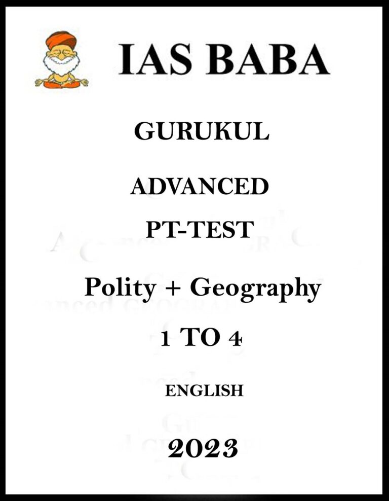 IAS Baba Gurukul PT 4 Test Advance Polity and Geography Notes 2023