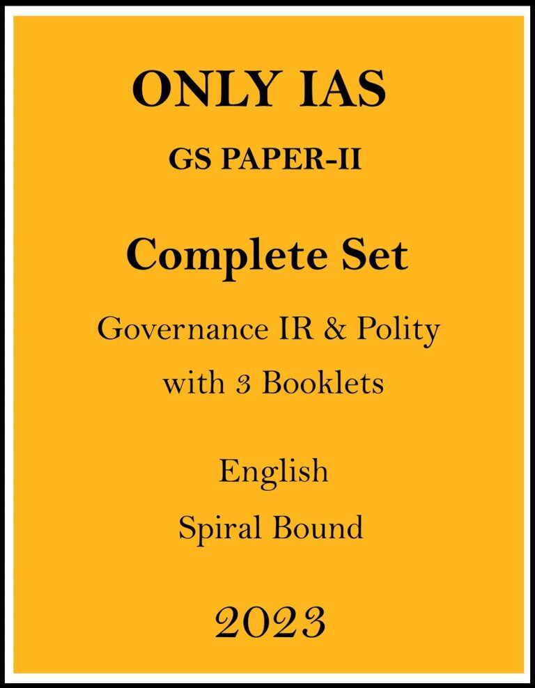 GS Paper 2 IR Governance and Polity Notes by Only IAS for Mains 2023