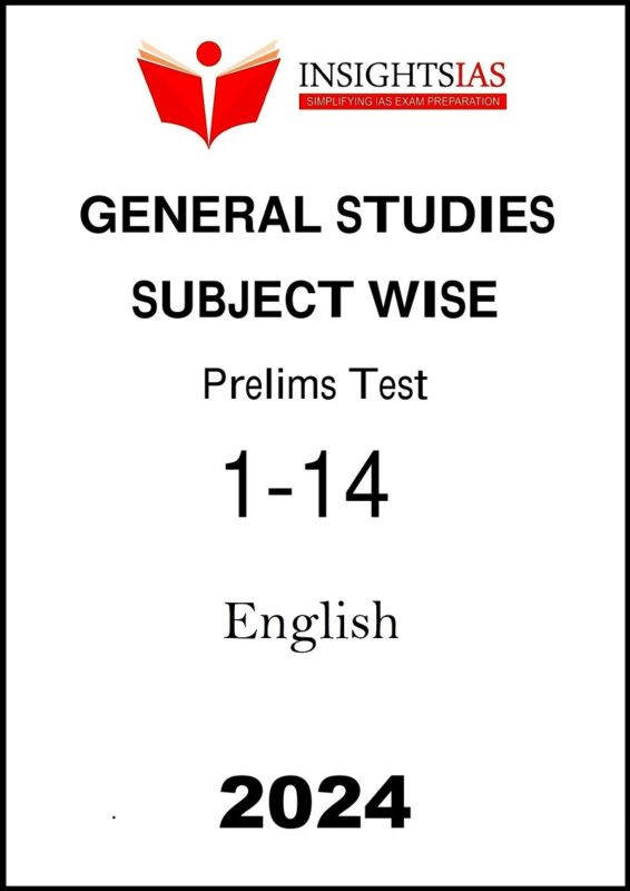 Insight IAS Subject Wise GS 14 PT Test Series in English for Prelims 2024